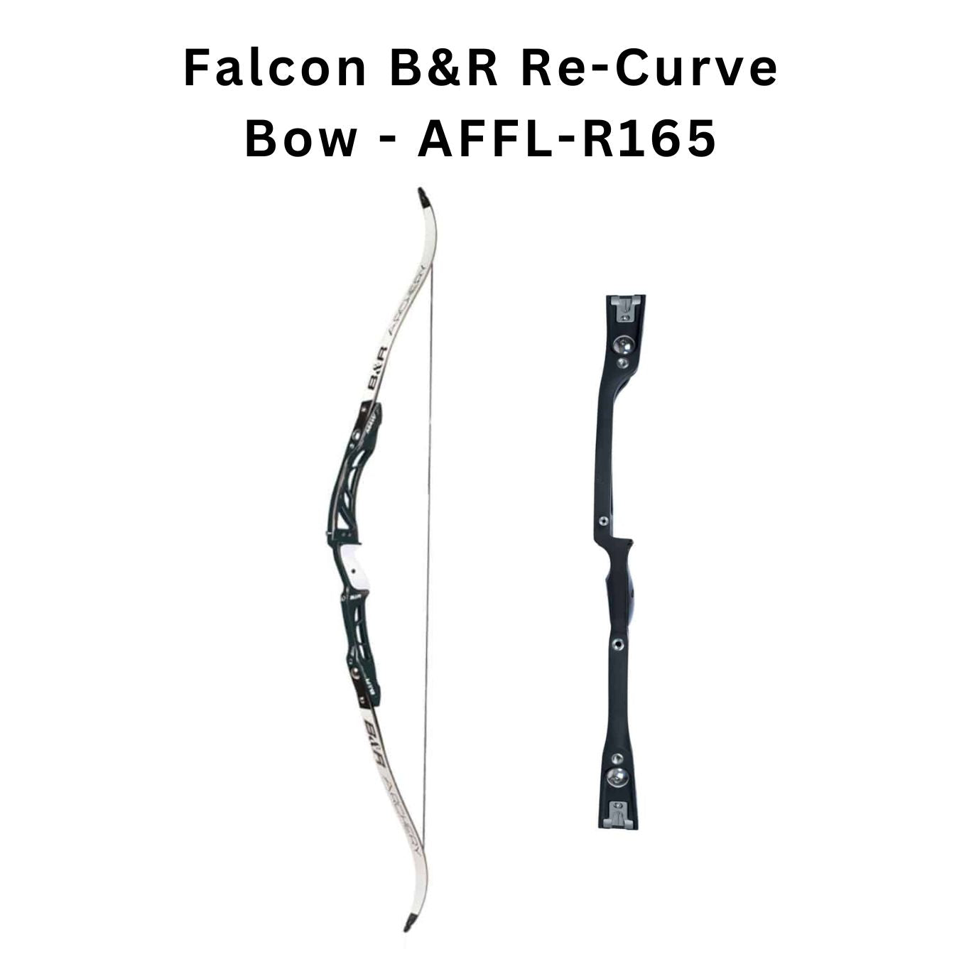 ARMOR Falcon B&R Recurve Bow - AFFL-R165 + Arrow Sets + Archery Access ...